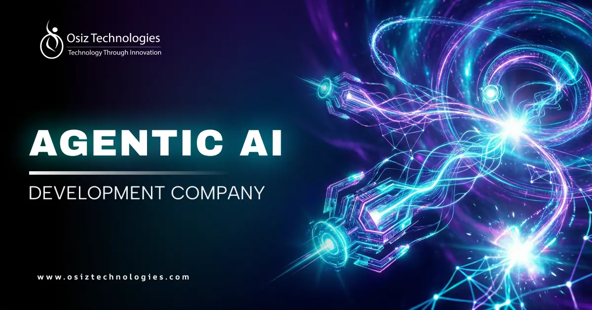 Agentic AI Development Company | Osiz Technologies
