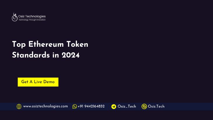 Exploring the Top Ethereum Token Standards in 2024 | Osiz