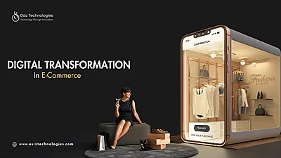 Digital Transformation in E-Commerce - Osiz