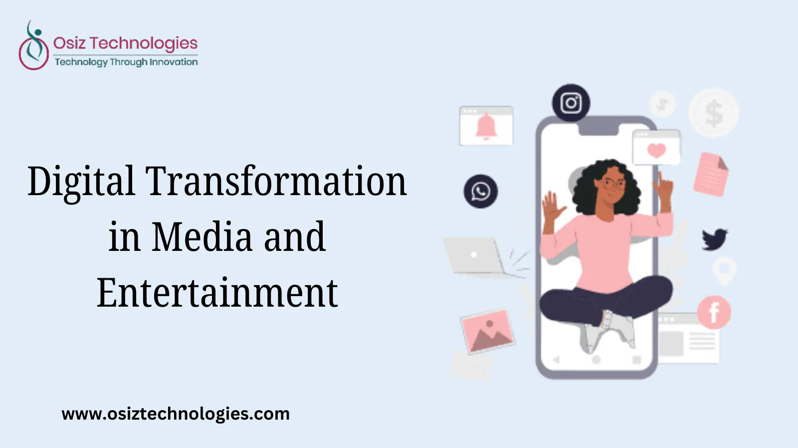 Digital Transformation for Media and Entertainment - Osiz Technologies