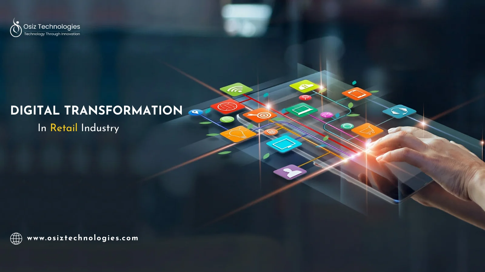 Digital Transformation in Retail - Osiz Technologies