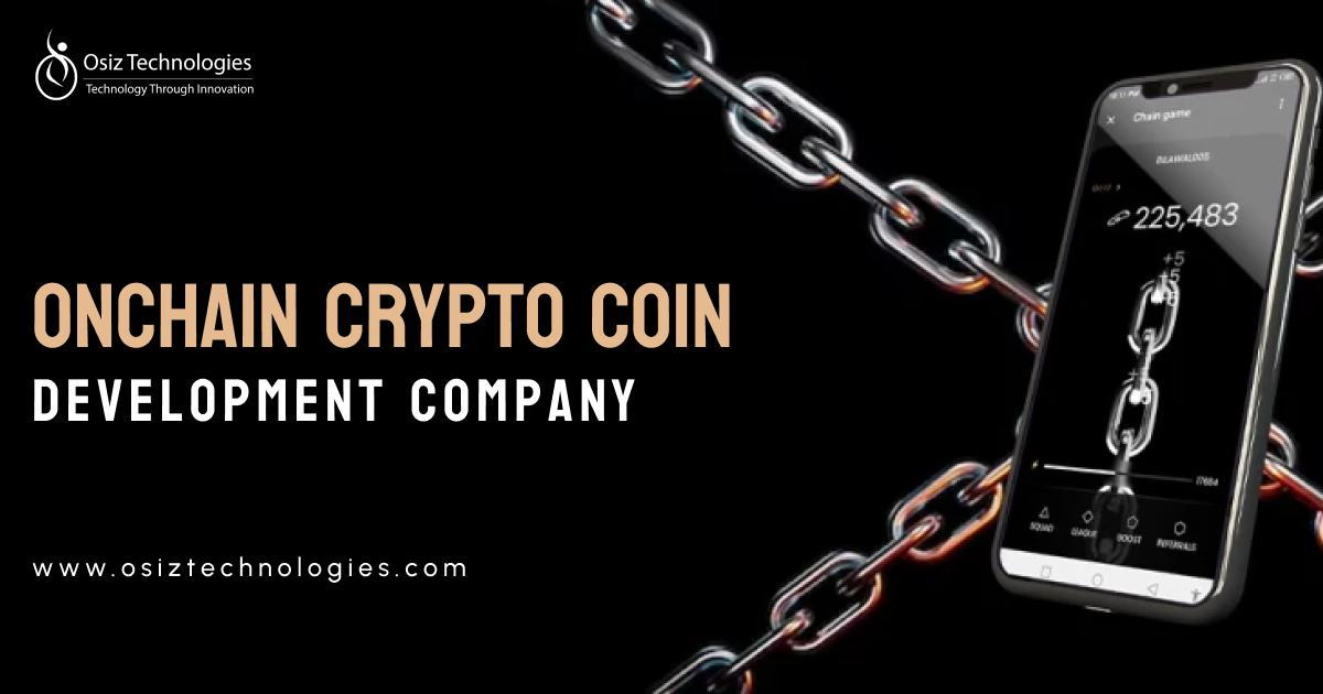 Onchain Crypto Coin Development Company | Osiz